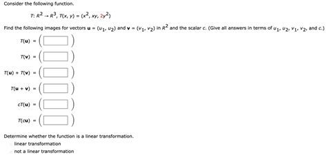 Solved Consider The Following Function T R2 R3 7x Y