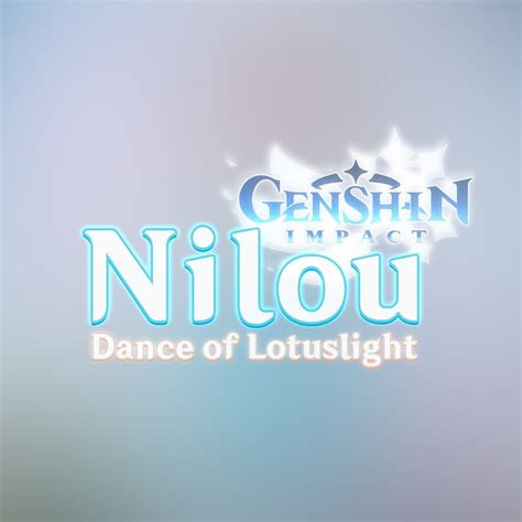 Nilou Dance Of Lotuslight