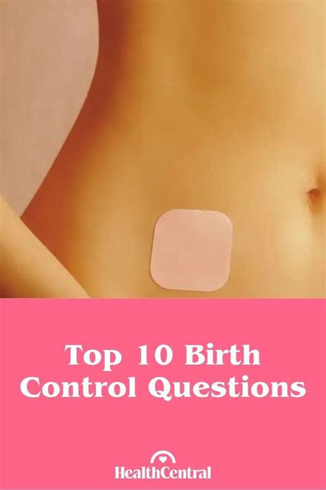 Can I Put It On Wrong And 10 Other Patch Contraception Qs Birth Control Patch Birth