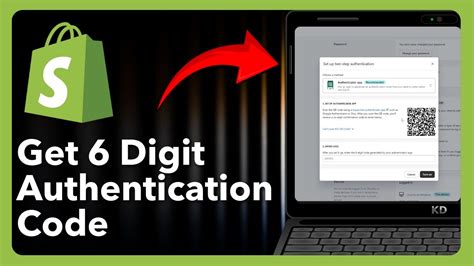 How To Get 6 Digit Authentication Code On Shopify Quick Tutorial
