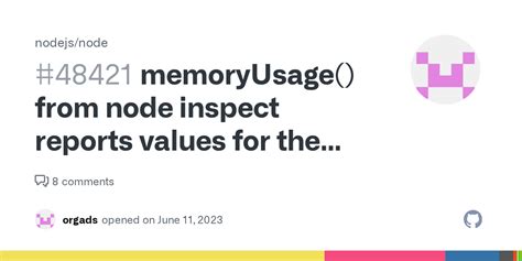 Memoryusage From Node Inspect Reports Values For The Inspector