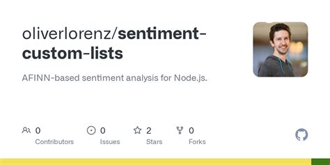 Github Oliverlorenzsentiment Custom Lists Afinn Based Sentiment Analysis For Nodejs