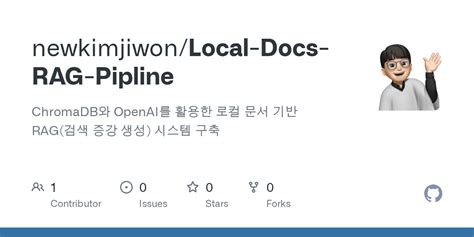 Github Newkimjiwonlocal Docs Rag Pipline Chromadb와 Openai를 활용한 로컬