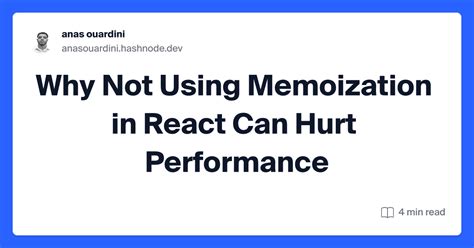 Why Not Using Memoization In React Can Hurt Performance