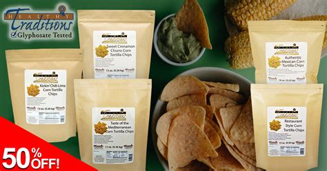 Tropical Traditions 50 Off Gmo Tested Corn Tortilla Chips Corn Flour