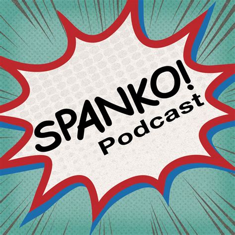 Episode 0052 Spanking In Mov Spanko Podcast Apple Podcasts
