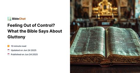 Feeling Out Of Control What The Bible Says About Gluttony