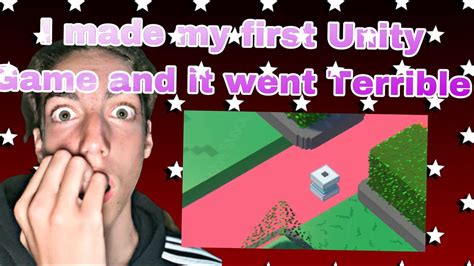 i made my first unity game and it went terrible 😱😬😳 youtube