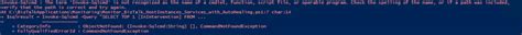 A Fish Out Of Water Powershell The Term Invoke Sqlcmd Is Not