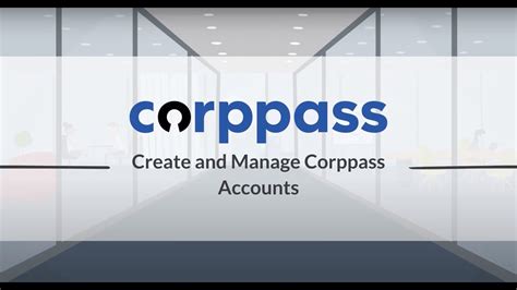 Corppass User Guide Create And Manage Accounts Youtube