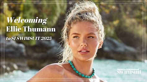 Everything To Know About Ellie Thumann Returning 2025 Si Swimsuit Model