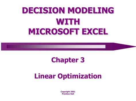 Decision Modeling Chapter 3 Linear Optimization With