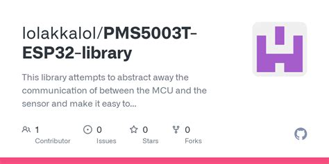 Github Lolakkalolpms5003t Esp32 Library This Library Attempts To Abstract Away The