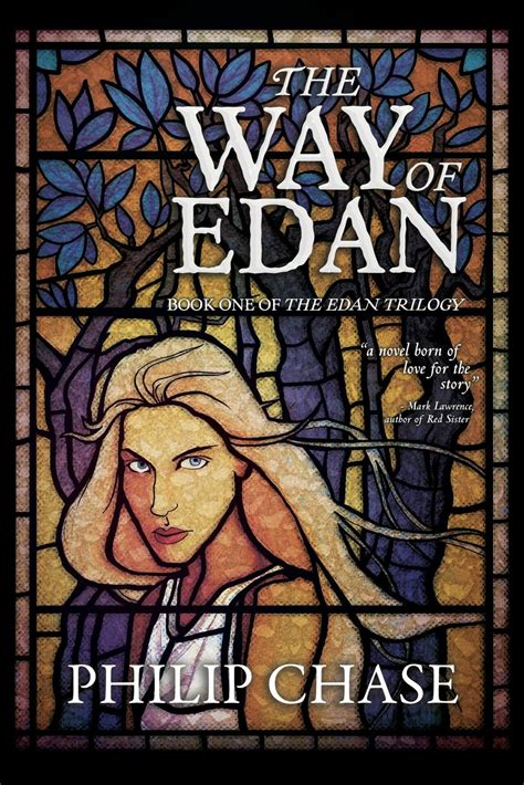 The Way Of Edan The Edan Trilogy 1 By Philip Chase Review