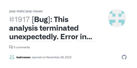 Bug This Analysis Terminated Unexpectedly Error In