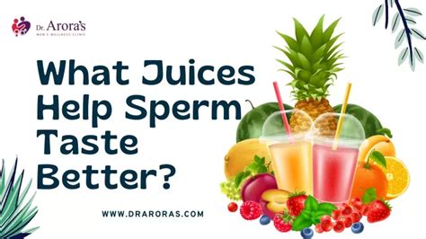 Ppt What Juices Help Sperm Taste Better Presentation Powerpoint