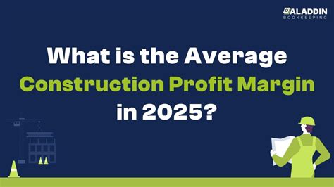 What Is The Average Construction Industry Profit Margin In 2025
