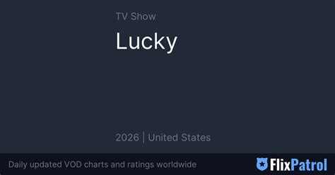 Lucky • Flixpatrol