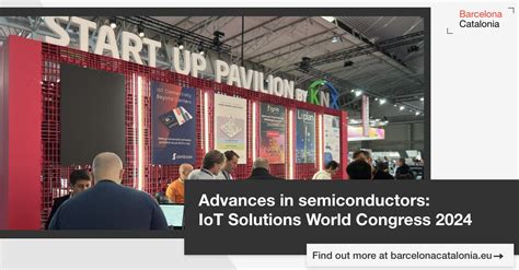 barcelona catalonia on linkedin advances in semiconductors iot