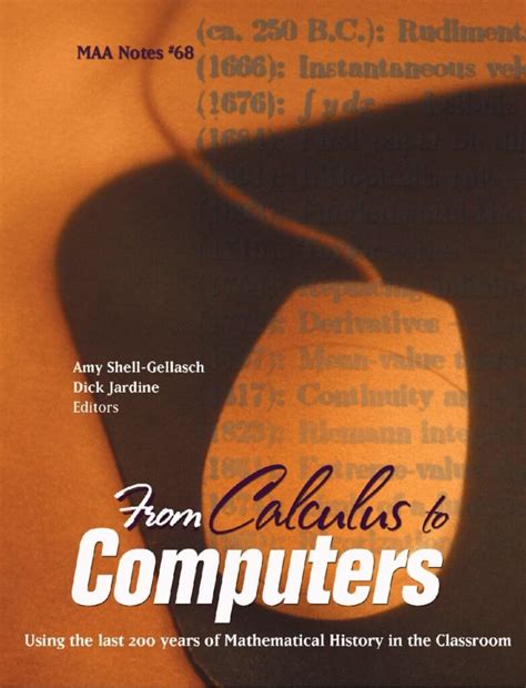 Notes Volume 68 From Calculus To Computers Using The Last 200 Years