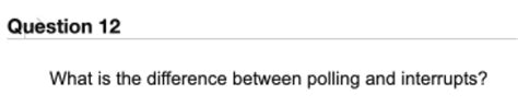 Solved What Is The Difference Between Polling And Chegg