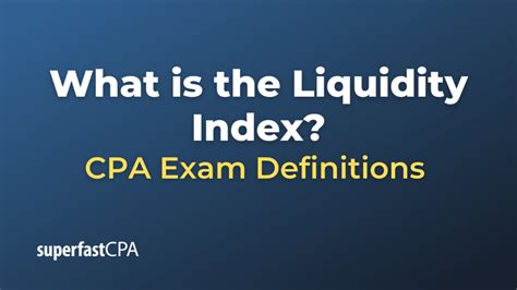 What Is The Liquidity Index Superfastcpa Cpa Review