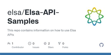 Github Elsaelsa Api Samples This Repo Contains Information On How To Use Elsa Apis