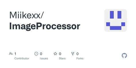Github Miikexximageprocessor