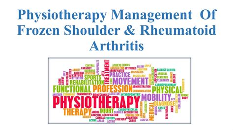 Physiotherapy For Frozen Shoulder And Rheumatoid Arthritis Pptx