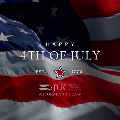 Jackson Landrith And Kulesz Pc On Linkedin Happy4thofjuly