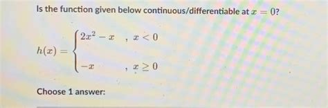 Solved Is The Function Given Below Continuousdifferentiable
