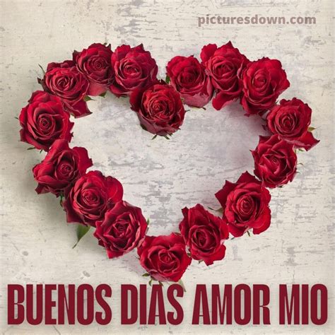 Imagen De Buenos Dias Amor Corazon De Rosas