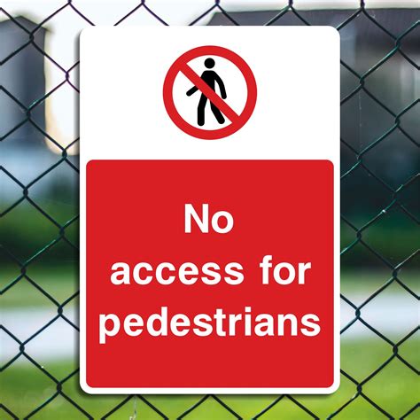 No Access For Pedestrians Sign
