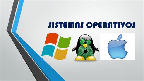 Sistema Operativo ~ Sistemas Operativos
