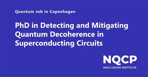 Quantumcomputing Phdopportunity Quantumresearch Quantumdevices Nqcp Nielsbohrinstitute