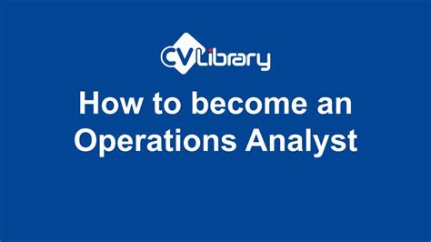 How To Become An Operations Analyst In The Uk Cv Library