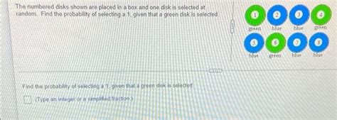 Solved The Numbered Disks Shown Are Placed In A Box And One
