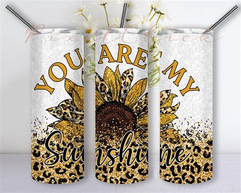 Sunflower Leopard 20oz Tumbler Png You Are My Sunshine Tumbler Design