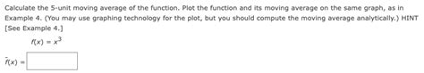 Solved Calculate The 5 Unit Moving Average Of The Function