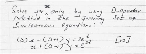 solved solve 7or only by wsing d operator method in ehe