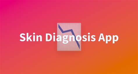 Skin Diagnosis App A Hugging Face Space By Comfortine