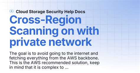 Cross Region Scanning On With Private Network Cloud Storage Security