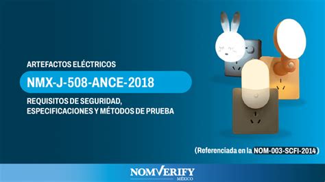 Nom 001 Scfi 2018 GuÍa Para La CertificaciÓn De Aparatos ElectrÓnicos En MÉxico Nomverify México