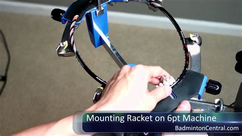 how to mount a racket on a 6 point support machine badminton