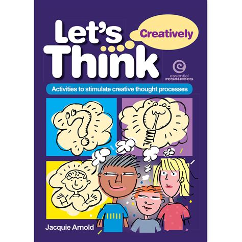 Lets Think Creatively Essential Resources