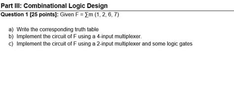 Solved Part Iii Combinational Logic Design Question 1 25