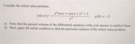 Solved Consider The Initial Value Problem