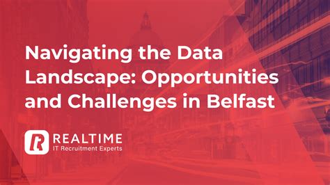 Navigating The Data Landscape Opportunities And Challenges In Belfast