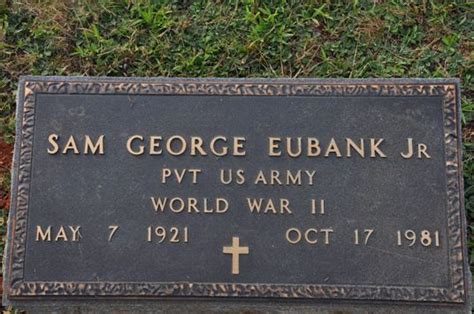 Pvt Samuel George Sam” Eubank Jr 1921 1981 Find A Grave Memorial