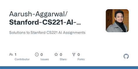 github aarush aggarwal stanford cs221 ai assignment solutions